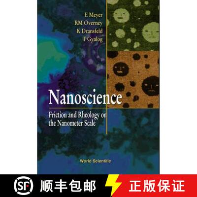 【3-4周达】Nanoscience: Friction And Rheology On The Nanometer Scale [9789812380623]