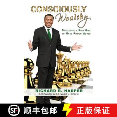 【3-4周达】Consciously Wealthy: Developing A Rich Mind To Make Power Moves [9780615941165]