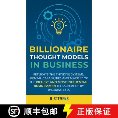 【3-4周达】精装 Billionaire Thought Models in Business: Replicate the thinking systems, mental capabi... [9781951999575]