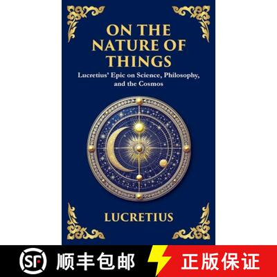 【3-4周达】On the Nature of Things: Lucretius' Epic on Science, Philosophy, and the Cosmos (Deluxe Ha... [9781804212332]