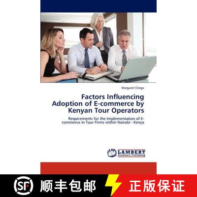 预订 Factors Influencing Adoption of E-commerce by Kenyan Tour Operators [9783659209024]
