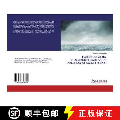 预订 Evaluation of the DIAGNOdent method for detection of carious lesions [9783330318236]