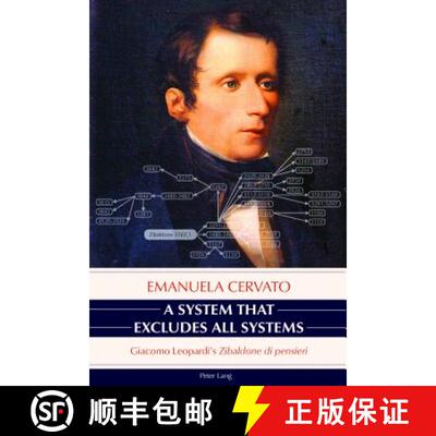 【3-4周达】A System That Excludes All Systems: Giacomo Leopardi's «Zibaldone Di Pensieri» [9783034319942]
