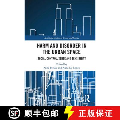 【3-4周达】Harm and Disorder in the Urban Space: Social Control, Sense and Sensibility [9780367552657]