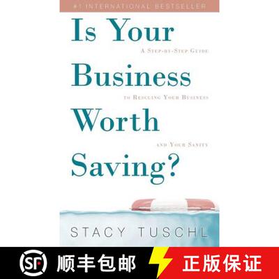 【3-4周达】Is Your Business Worth Saving?: A Step-by-Step Guide to Rescuing Your Business and Your Sa... [9780996810401]