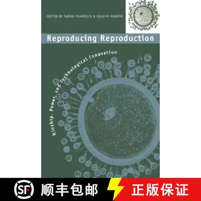 【3-4周达】Reproducing Reproduction – Kinship, Power, and Technological Innovation [9780812215847]