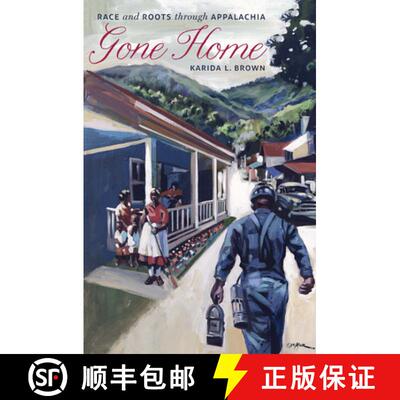 预订 Gone Home: Race and Roots Through Appalachia [9781469666068]
