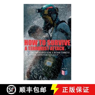 【3-4周达】How to Survive a Terrorist Attack – Become Prepared for a Bomb Threat or Active Shooter A... [9788027333776]