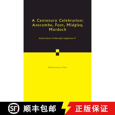 【3-4周达】A Centenary Celebration: Volume 87 : Anscombe, Foot, Midgley, Murdoch [9781108928274]