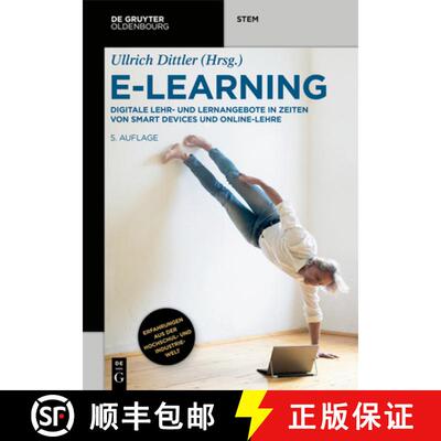 【3-4周达】E–Learning – Digitale Lehr– und Lernangebote in Zeiten von Smart Devices und Online–Lehre [9783110754650]