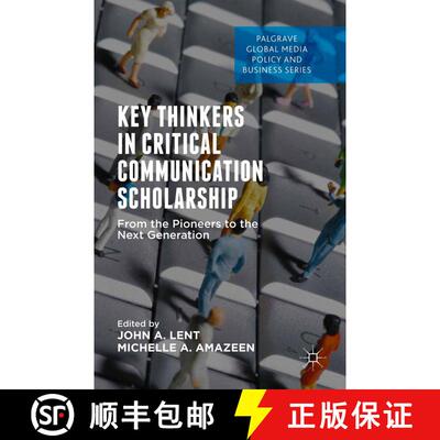 【3-4周达】Key Thinkers in Critical Communication Scholarship : From the Pioneers to the Next Generat... [9781349564682]