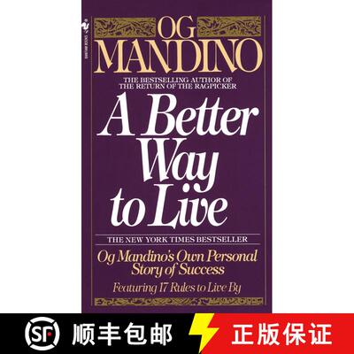 【3-4周达】A Better Way to Live: Og Mandino's Own Personal Story of Success Featuring 17 Rules to Liv... [9780553286748]