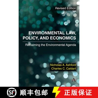 预订 Environmental Law, Policy, and Economics: Reclaiming the Environmental Agenda - Revised Edition [9781839995613]