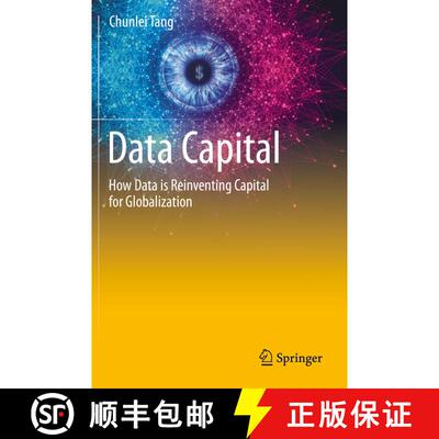 【3-4周达】Data Capital : How Data is Reinventing Capital for Globalization [9783030601942]