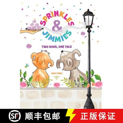 【3-4周达】Sprinkles & Jimmies, Two Dogs, One Tale [9798988566113]