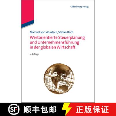 【3-4周达】精装 Wertorientierte Steuerplanung und Unternehmensführung in der globalen Wirtschaft [9783486597431]
