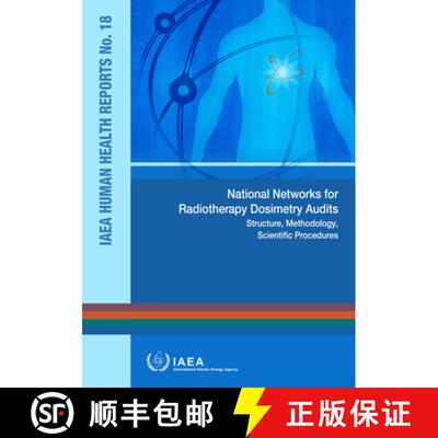 【3-4周达】National Networks for Radiotherapy Dosimetry Audits: IAEA Human Health Reports No. 18 [9789201309211]