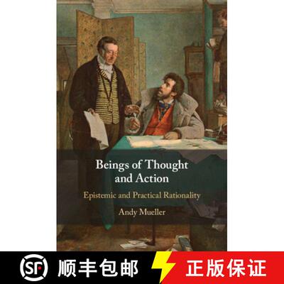【3-4周达】精装 Beings of Thought and Action: Epistemic and Practical Rationality [9781108834377]