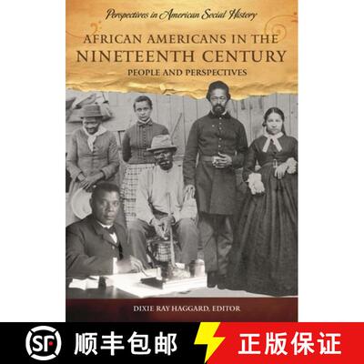 【3-4周达】精装 African Americans in the Nineteenth Century: People and Perspectives [9781598841237]