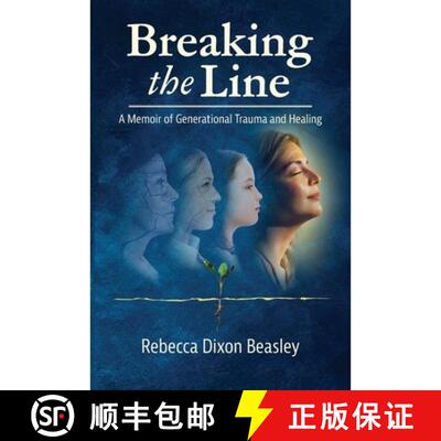 【3-4周达】Breaking the Line: A Memoir of Generational Trauma and Healing [9798318840265]