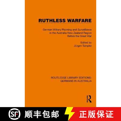 【3-4周达】精装 Ruthless Warfare: German Military Planning and Surveillance in the Australia-New Zeal... [9781032403960]