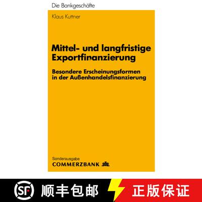 【3-4周达】Mittel- und Langfristige Exportfinanzierung : Besondere Erscheinungsformen in der Außenha... [9783409141048]