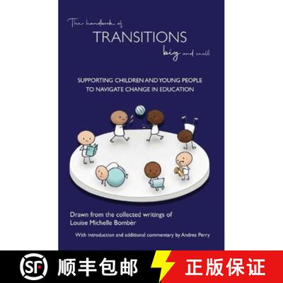 【3-4周达】Handbook of Transitions Big and Small: Supporting children and young people to navigate ch... [9781903269459]