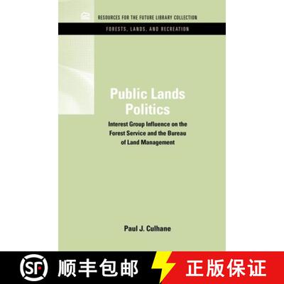 【3-4周达】Public Lands Politics: Interest Group Influence on the Forest Service and the Bureau of La... [9781617260377]