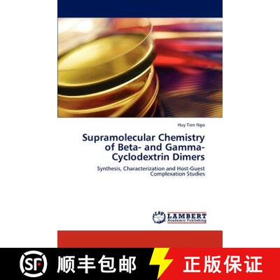 预订 Supramolecular Chemistry of Beta- and Gamma-Cyclodextrin Dimers [9783846504703]