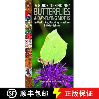 【3-4周达】Guide to Finding Butterflies and Day-Flying Moths in Berkshire, Buckinghamshire and Oxford... [9781874357599]