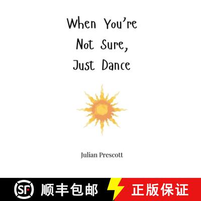 【3-4周达】When You're Not Sure, Just Dance [9781805660231]
