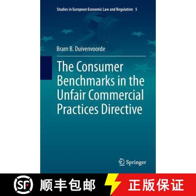 【3-4周达】The Consumer Benchmarks in the Unfair Commercial Practices Directive (Softcover reprint of... [9783319362120]