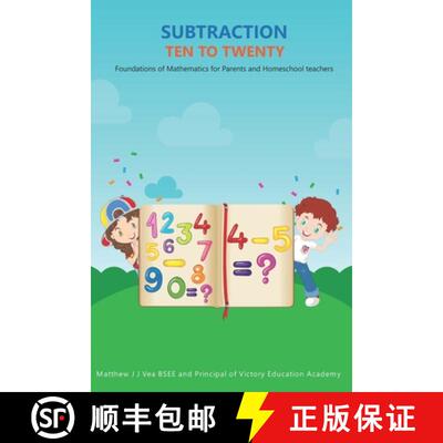 【3-4周达】Subtraction Ten to Twenty: Foundations of Mathematics for Parents and Homeschool Teachers [9781639724154]
