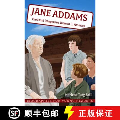 【3-4周达】Jane Addams: The Most Dangerous Woman in America [9780821425534]