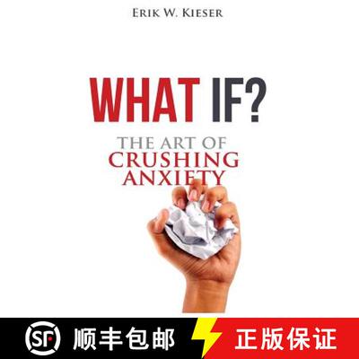 【3-4周达】What If?: The Art of Crushing Anxiety [9780996365260]