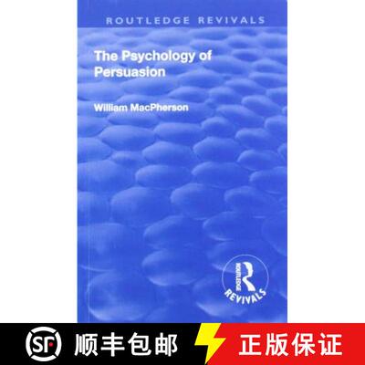 【3-4周达】Revival: The Psychology of Persuasion (1920) [9781138568549]