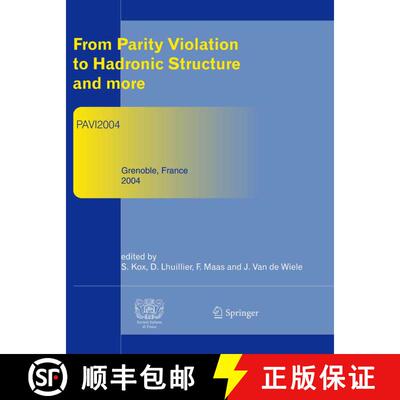 【3-4周达】From Parity Violation to Hadronic Structure and more : Refereed and selected contributions... [9783642064906]