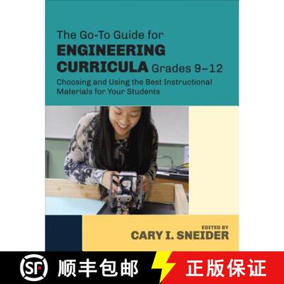 【3-4周达】The Go-To Guide for Engineering Curricula, Grades 9-12: Choosing and Using the Best Instru... [9781483307381]