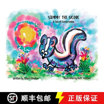 【3-4周达】精装 Sammy the Skunk, A Tale of Compromise: A Tale of Compromise [9798218334635]