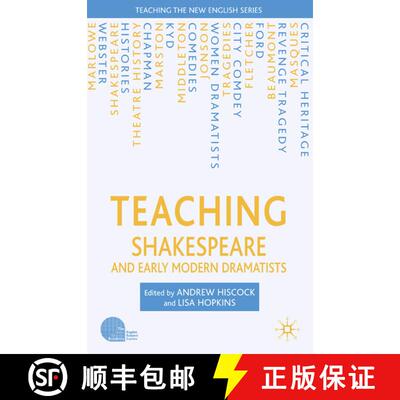 【3-4周达】Teaching Shakespeare and Early Modern Dramatists [9781403994752]