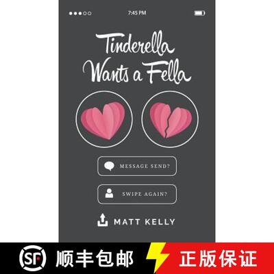 【3-4周达】Tinderella Wants a Fella: Heart on Her Sleeve, and Love in the Palm of Her Hand. [9780648410928]