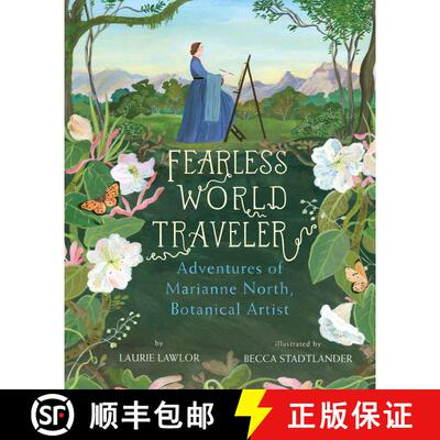 【3-4周达】Fearless World Traveler: Adventures of Marianne North, Botanical Artist [9780823453276]