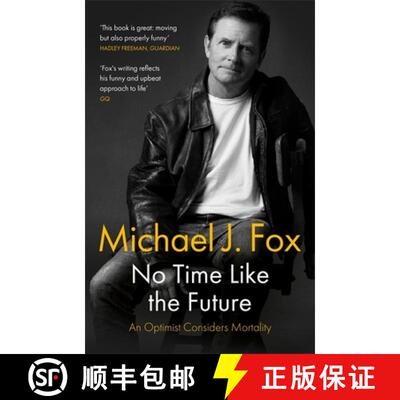 No Time Like the Future : An Optimist Considers Mortality [9781472278500]