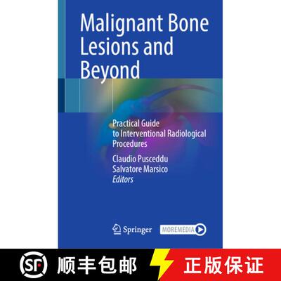 【3-4周达】精装 Malignant Bone Lesions and Beyond: Practical Guide to Interventional Radiological Pro... [9783032000170]