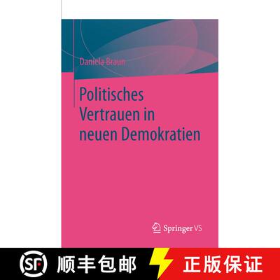 【3-4周达】Politisches Vertrauen in neuen Demokratien [9783658011871]