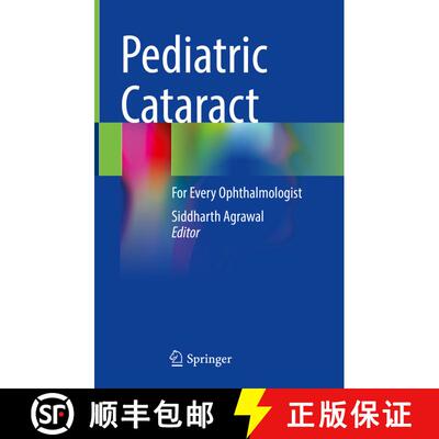 【3-4周达】精装 Pediatric Cataract: For Every Ophthalmologist [9789811617355]