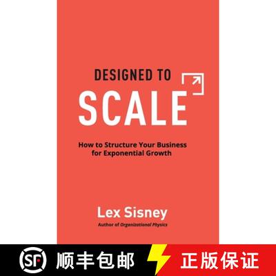 【3-4周达】精装 Designed to Scale: How to Structure Your Business for Exponential Growth [9780578354194]