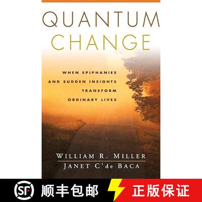 【3-4周达】Quantum Change: When Epiphanies and Sudden Insights Transform Ordinary Lives [9781572305052]