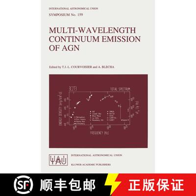 【3-4周达】精装 Multi-Wavelength Continuum Emission of AGN: Proceedings of the 159th Symposium of the... [9780792327448]