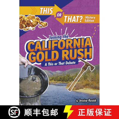 预订 Joining the California Gold Rush: A This or That Debate [9781496683922]